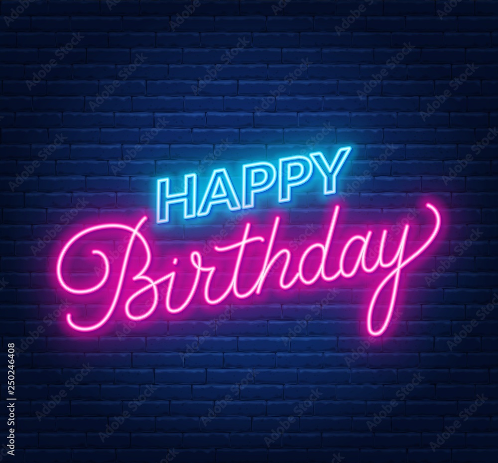 Happy birthday neon sign. Greeting card on dark background. Vector ...