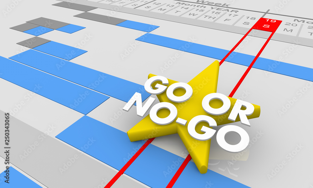 Go or No Go Decision Point Gantt Chart 3d Illustration Stock ...