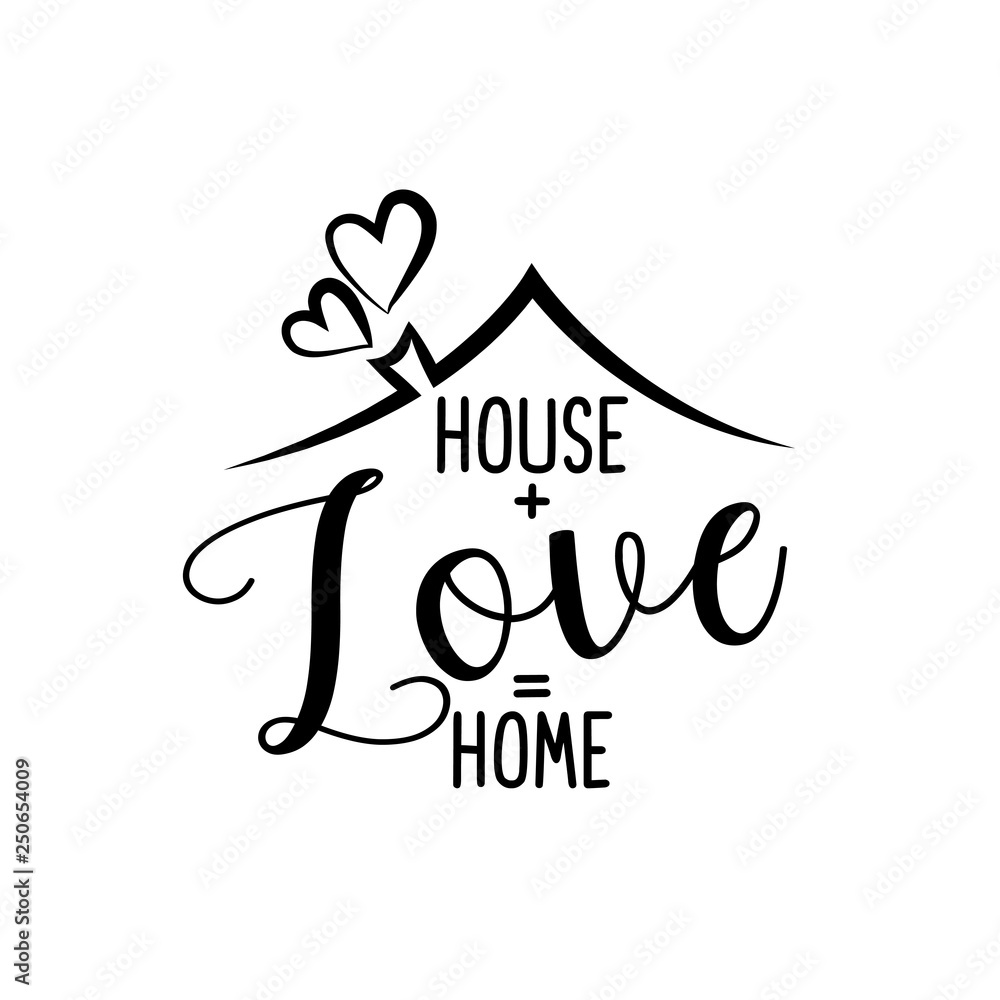 House + Love = Home - Typography poster. Handmade lettering print ...