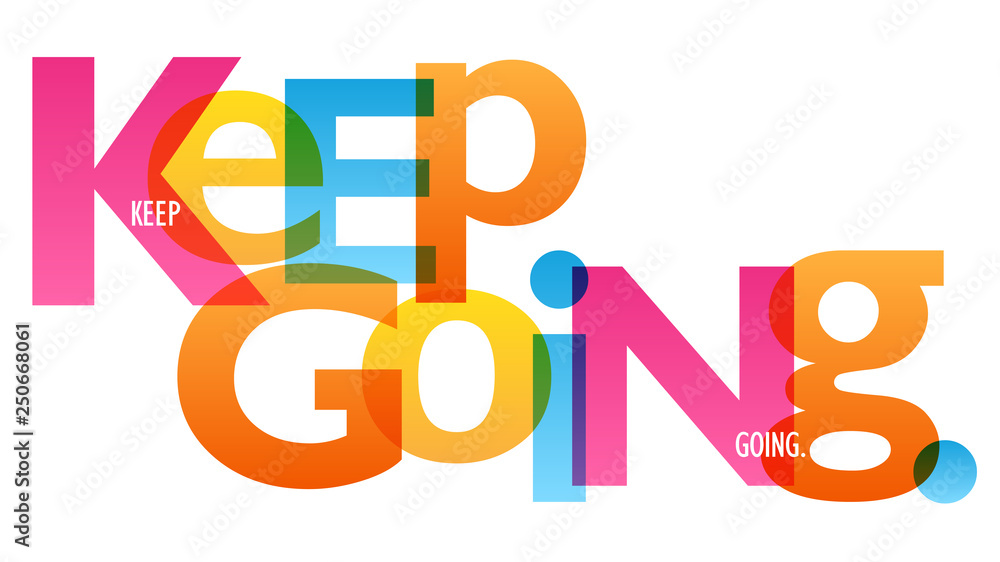 KEEP GOING colorful typography banner Stock Vector | Adobe Stock