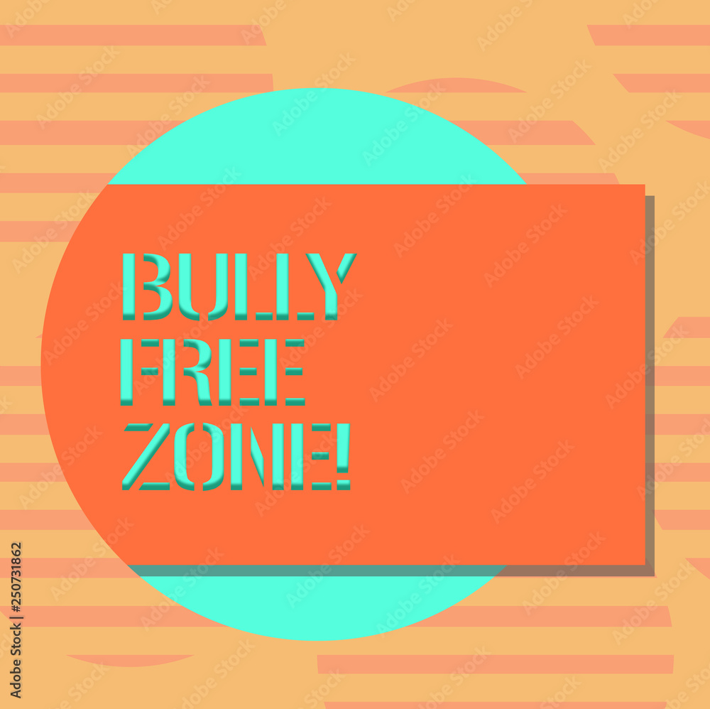 Word writing text Bully Free Zone. Business concept for Be respectful ...