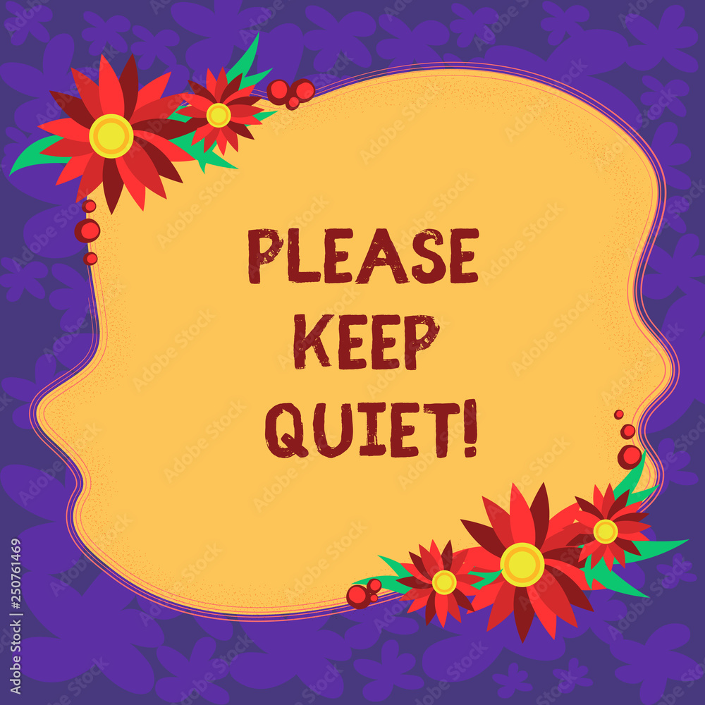Handwriting text Please Keep Quiet. Concept meaning prevent someone ...