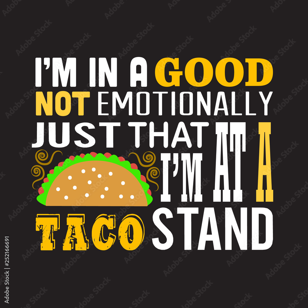Tacos Quote and saying good for print design Stock Vector | Adobe Stock