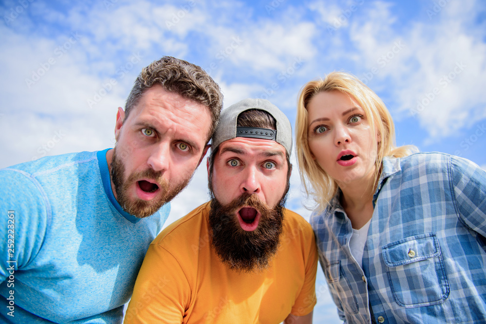 No way. Friends shocked faces looking at you. That is impossible ...