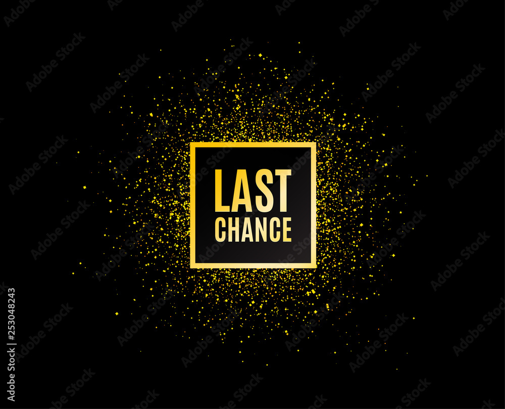 Gold glitter banner. Last chance Sale. Special offer price sign ...