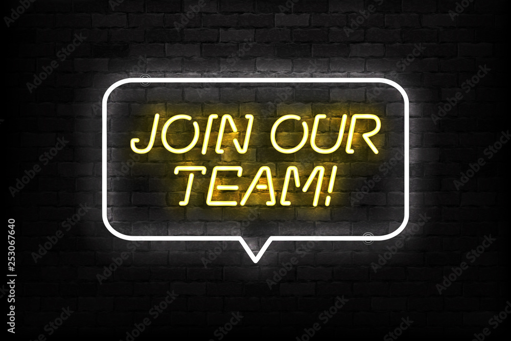 Vector realistic isolated neon sign of Join Our Team logo for template ...