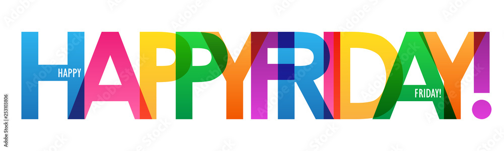 HAPPY FRIDAY! colorful typography poster Stock Vector | Adobe Stock