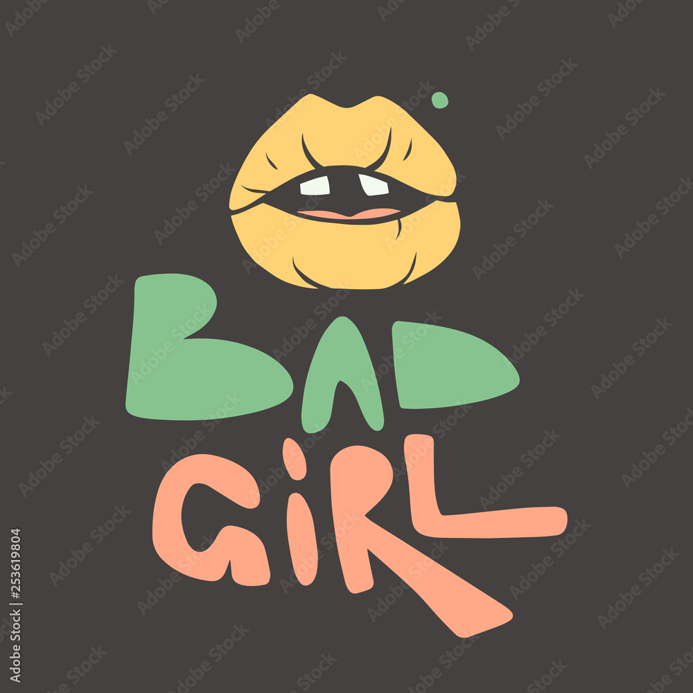 Bad Girl Cartoon Hand Drawn Quote Decorative Font Art Poster Design Vector Illustration