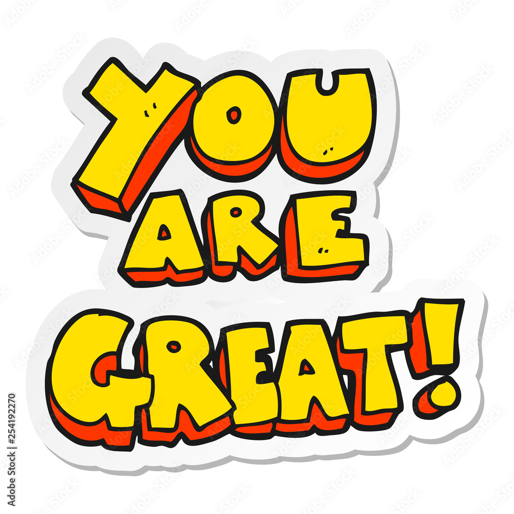 sticker of a you are great cartoon symbol Stock Vector | Adobe Stock