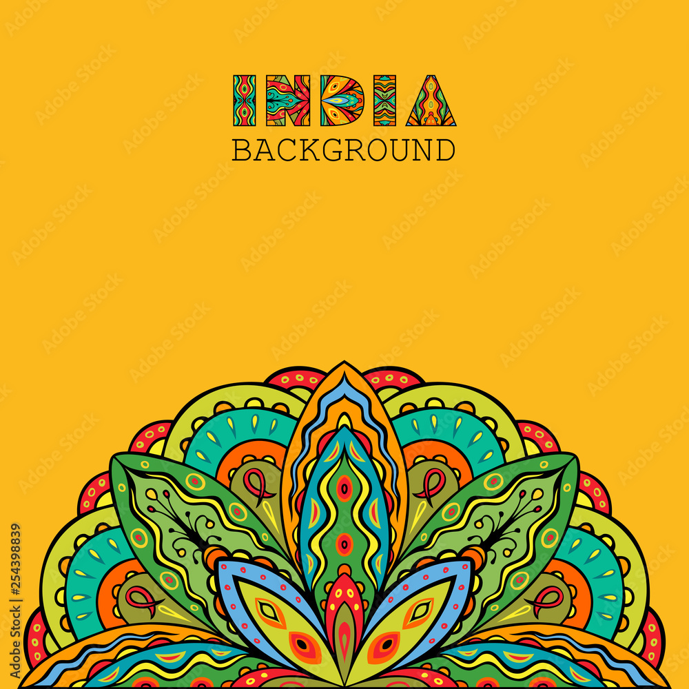 Bright background with ethnic Indian pattern. Ornate letters of India ...