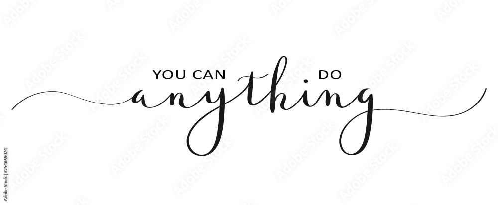 YOU CAN DO ANYTHING brush calligraphy banner Stock Vector | Adobe Stock