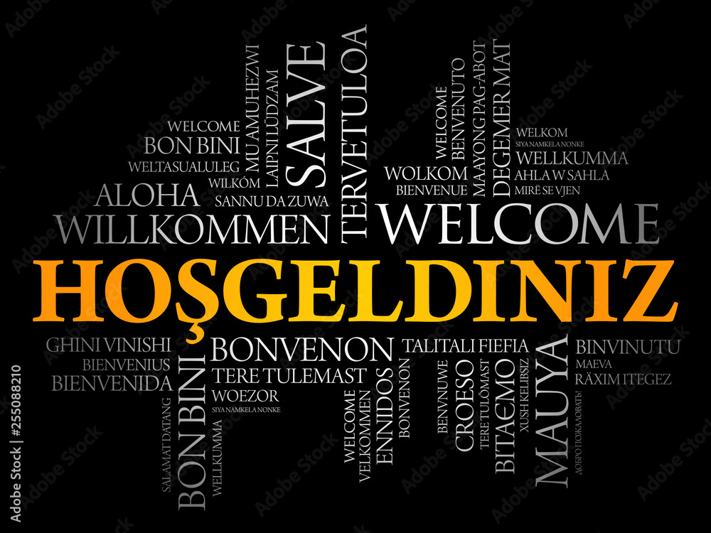 Hosgeldiniz (Welcome in Turkish) word cloud in different languages ...