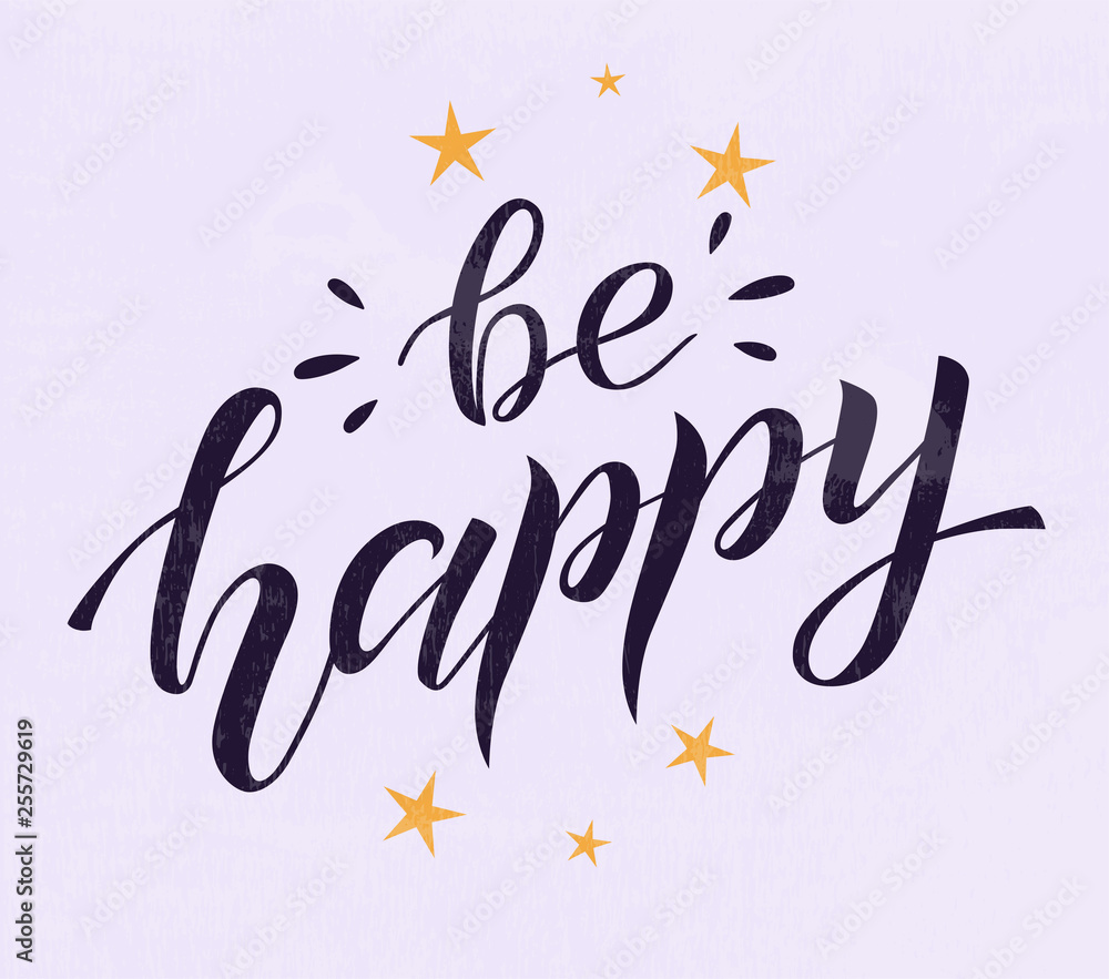 Be happy black lettering on violet background with stars. Positive ...