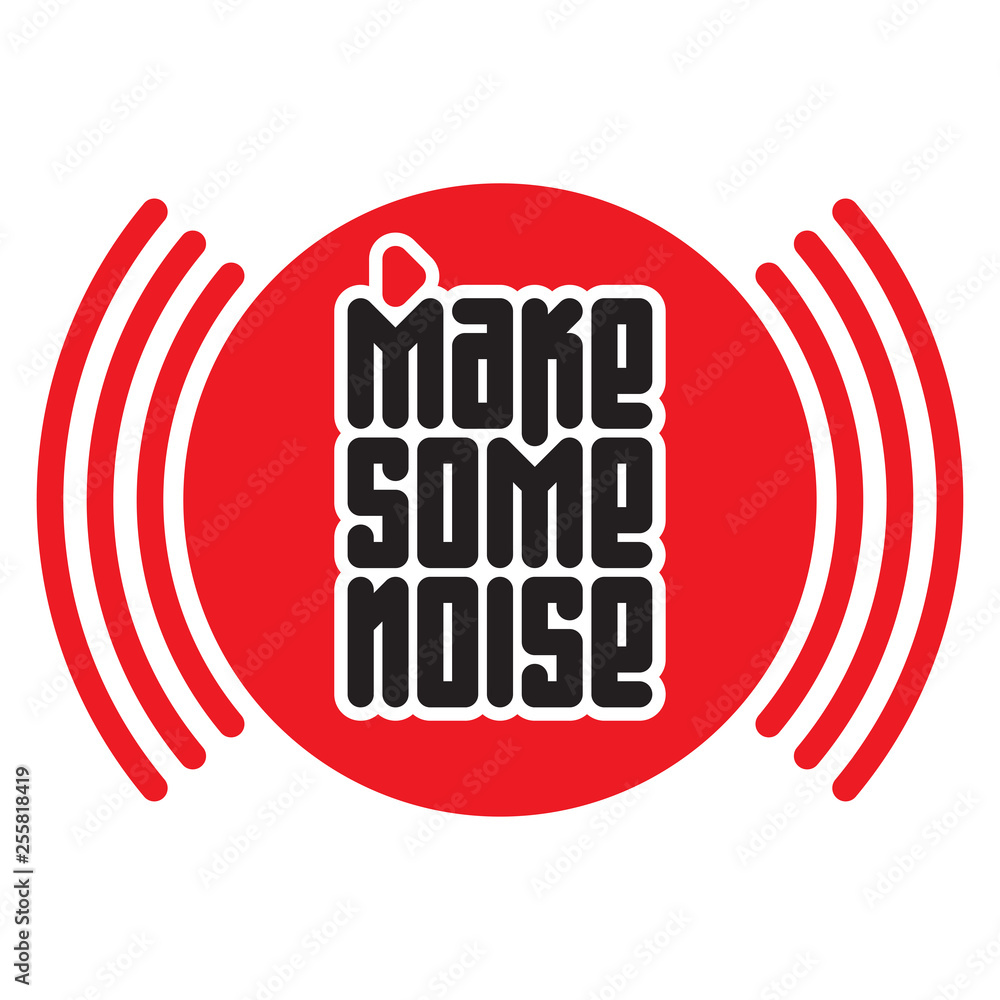 Make Some Noise red button. Print for t-shirt with audio wave. Stock ...