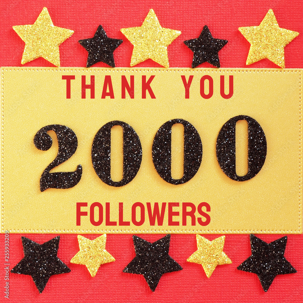 Thanks 2000, 2K, followers. message with black shiny numbers on red and ...