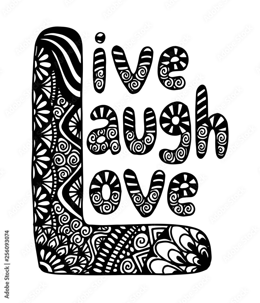 Live Laugh Love text with ornament, hand drawing Stock Illustration ...
