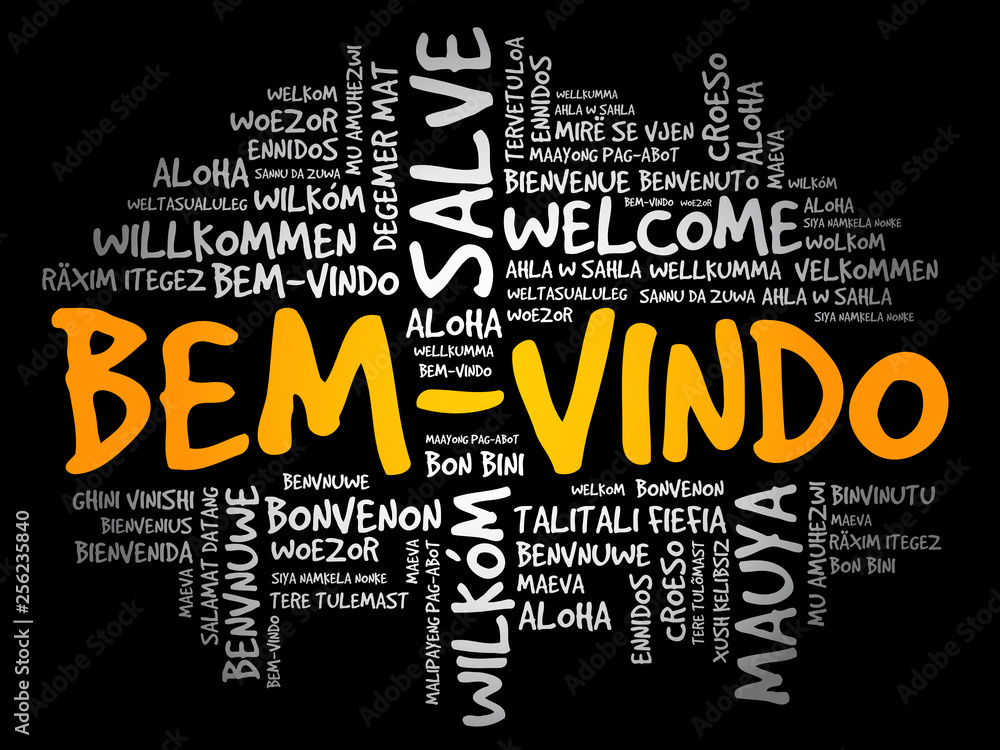 Bem-Vindo (Welcome in Portuguese) word cloud in different languages ...