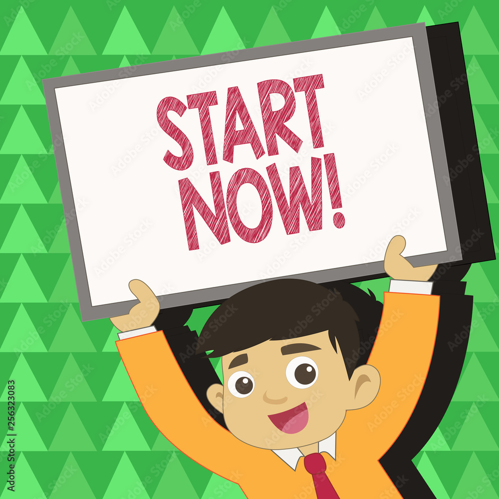 Conceptual hand writing showing Start Now. Concept meaning do not ...