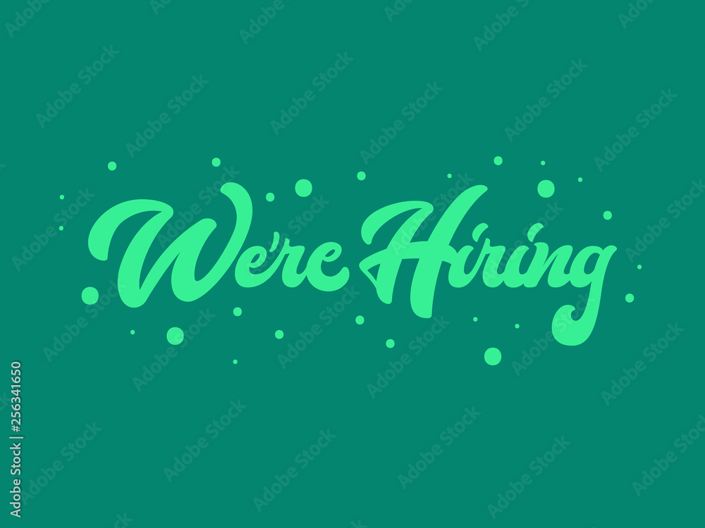 We Are Hiring Calligraphy with Splash and Green Background Stock Vector ...