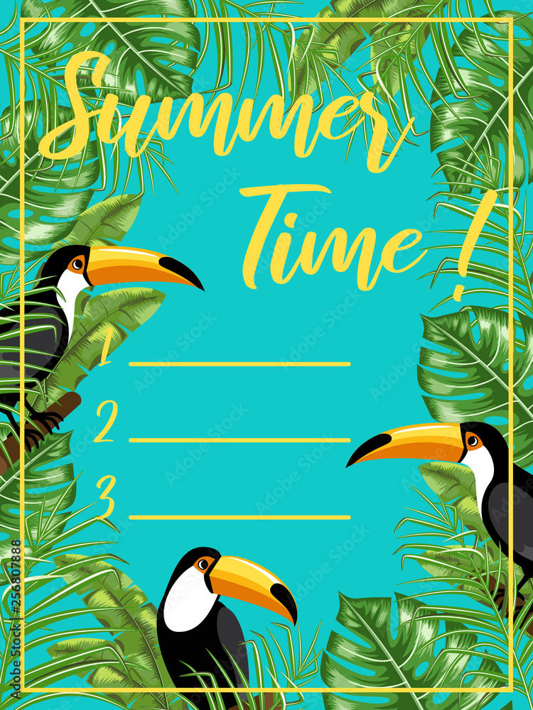 A poster with the image of toucans and tropical leaves. Summer time ...