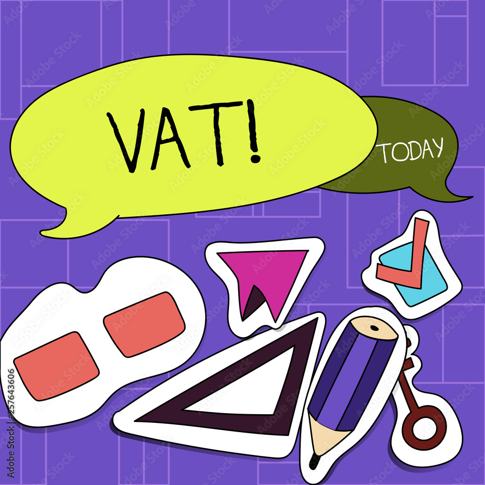 Handwriting text Vat. Conceptual photo Consumption tax levied on sale ...