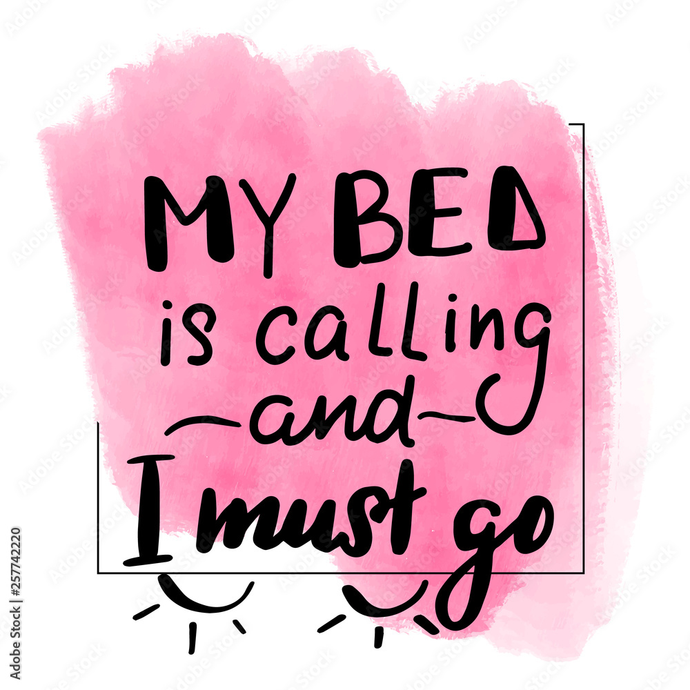 My Bed Is Calling Me