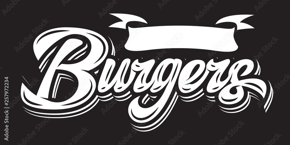 Vector monochrome illustration with calligraphic burger lettering Stock ...