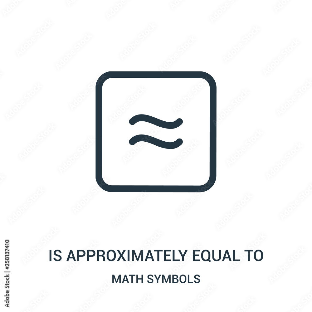 is approximately equal to icon vector from math symbols collection ...