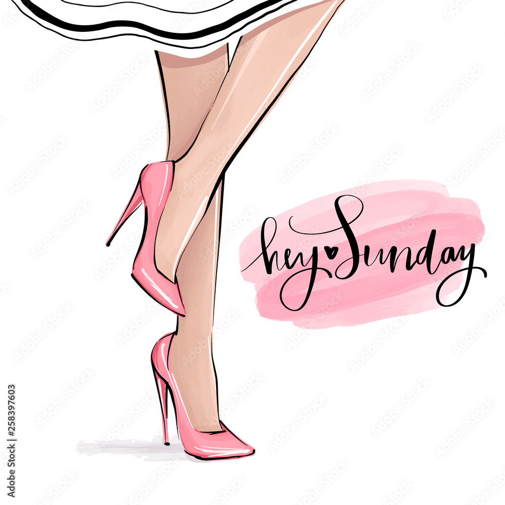 Vector girl in high heels. Fashion illustration. Female legs in shoes ...