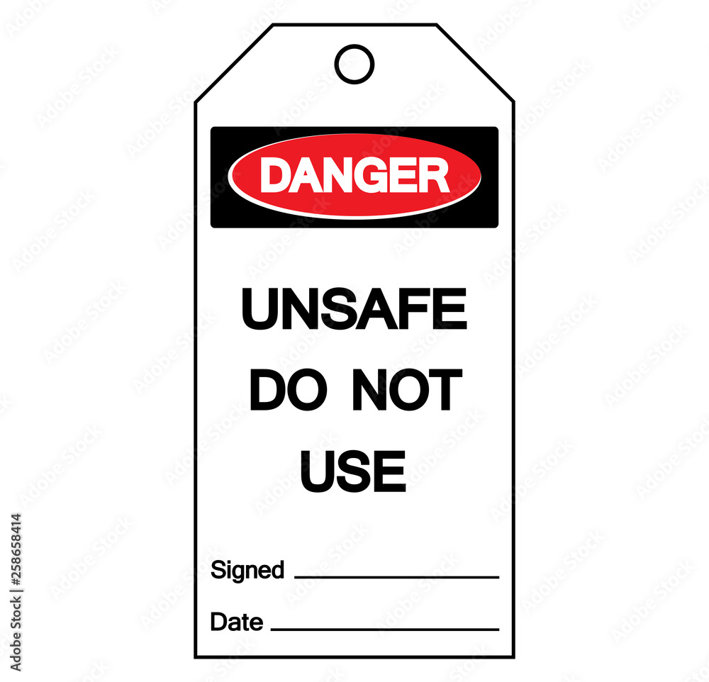 Danger Unsafe Do Not Use Tag Symbol Sign,Vector Illustration, Isolate ...