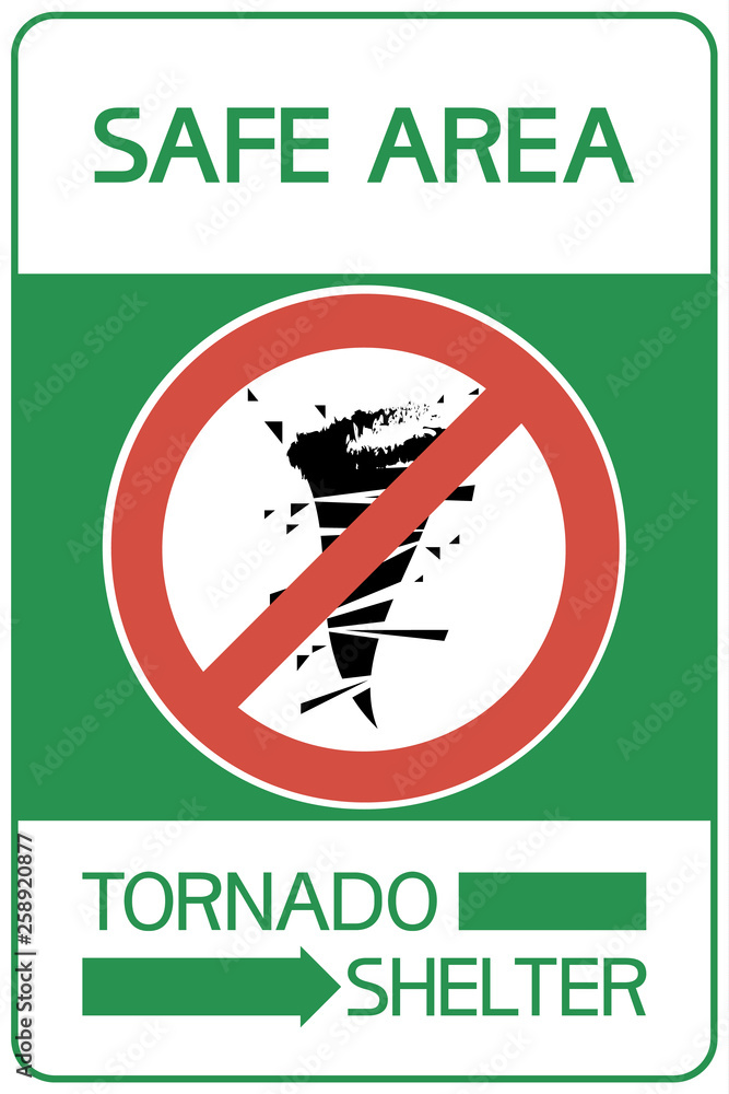 Safe area. Tornado shelter. A sign indicating a territory that is ...