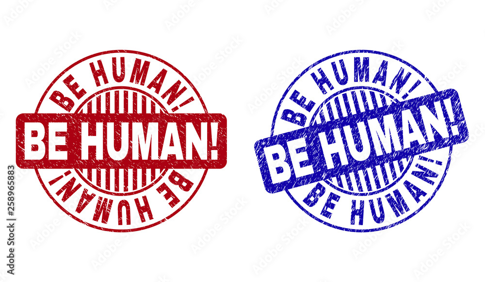 Vetor do Stock: Grunge BE HUMAN! round stamp seals isolated on a white ...