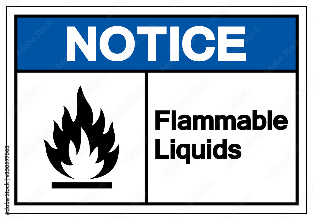 Notice Flammable Liquids Symbol Sign, Vector Illustration, Isolate On ...