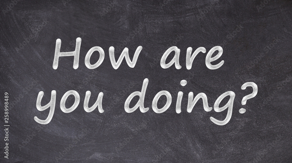 How are you doing written on blackboard Stock Illustration | Adobe Stock