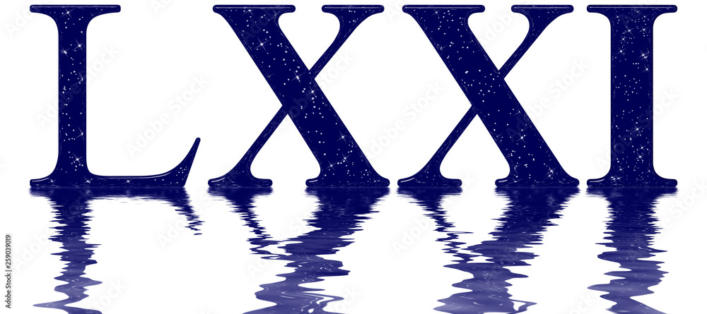 Roman numeral 71, seventy one, star sky texture imitation, reflected on ...