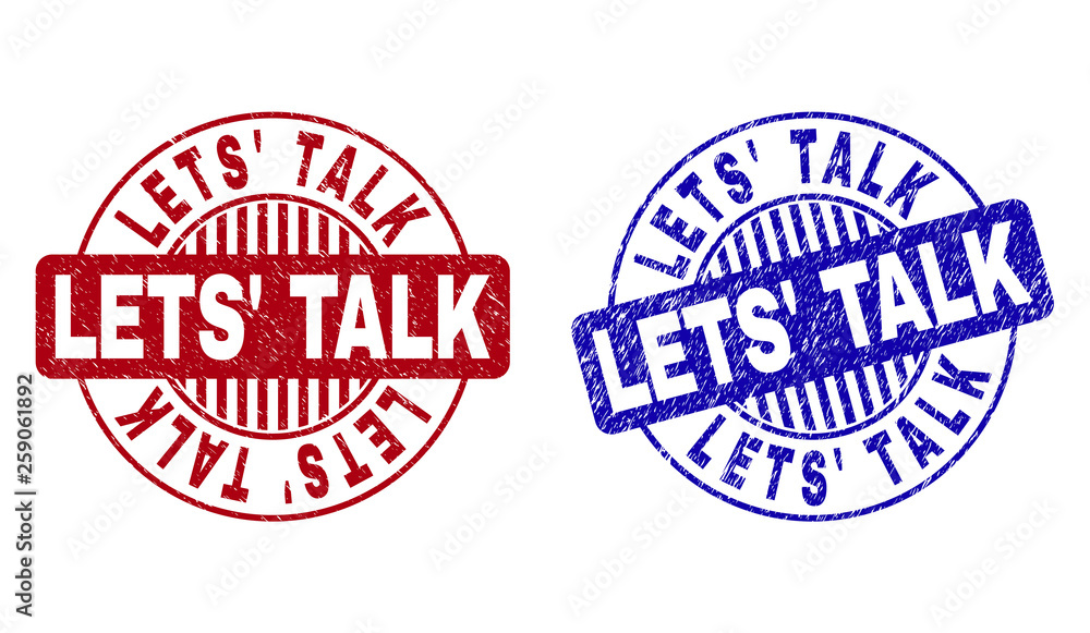 Grunge LETS' TALK round stamp seals isolated on a white background ...