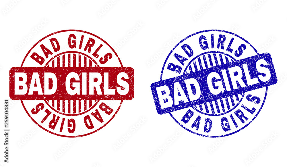 Grunge BAD GIRLS round stamp seals isolated on a white background ...