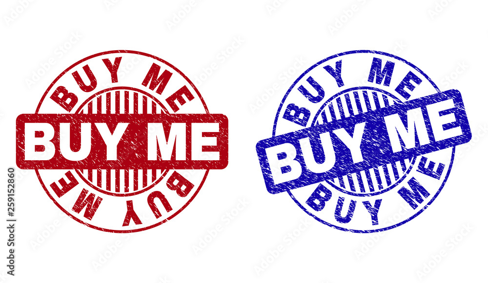 Grunge BUY ME round stamp seals isolated on a white background. Round ...