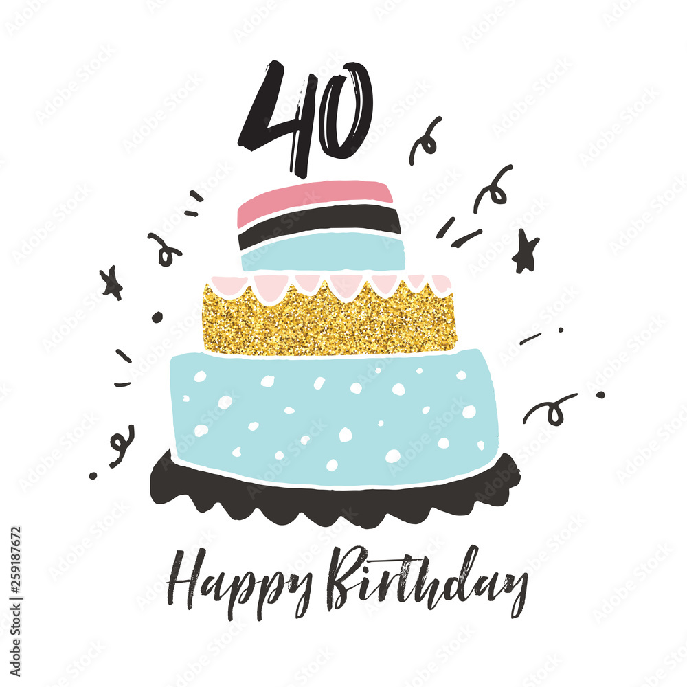 40th birthday hand drawn cake birthday card Stock Vector | Adobe Stock