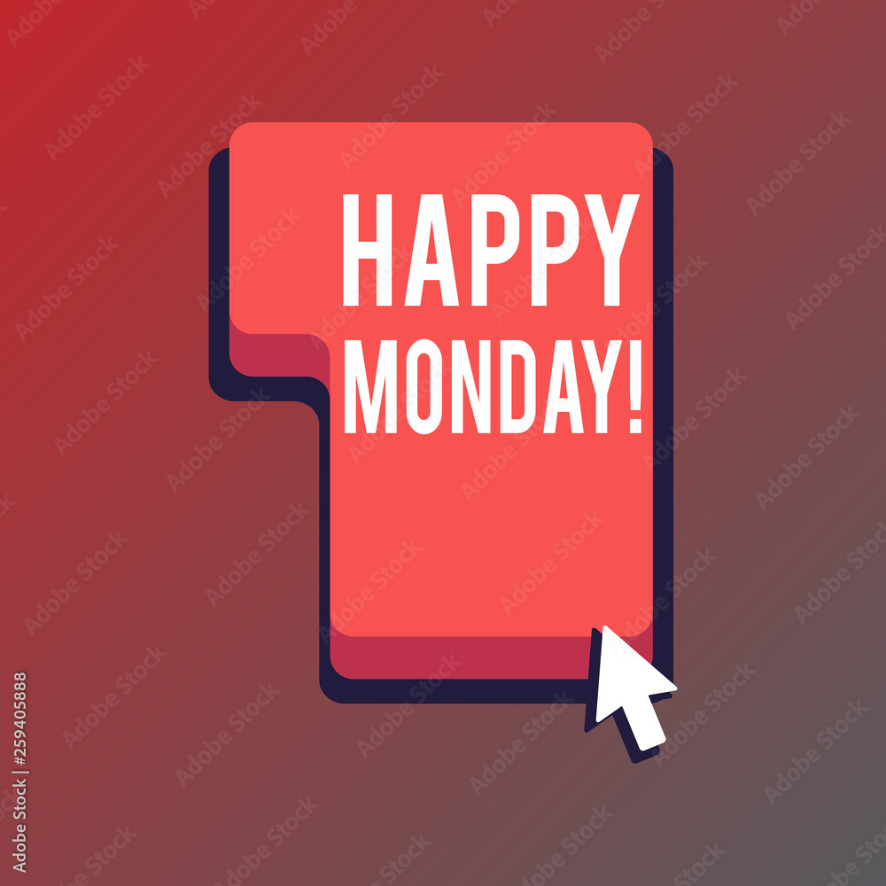 Handwriting text writing Happy Monday. Conceptual photo indicate ...