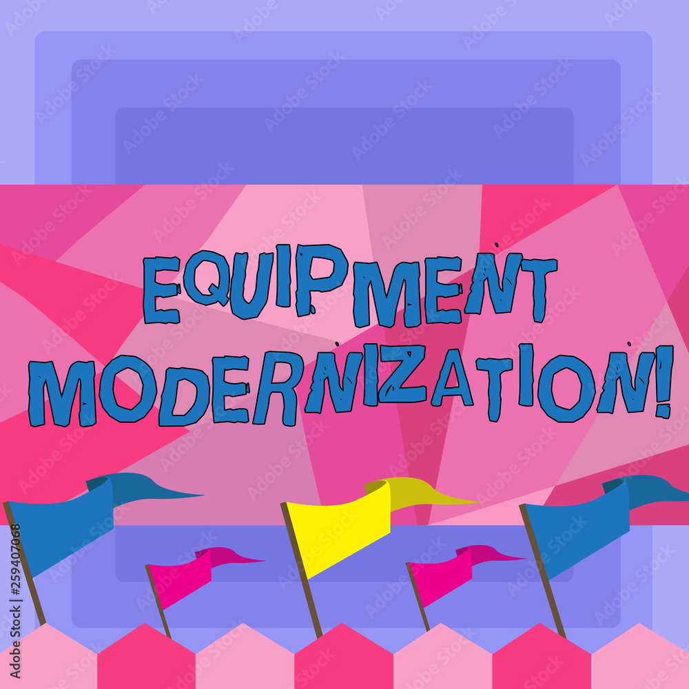 Handwriting text Equipment Modernization. Conceptual photo changing ...