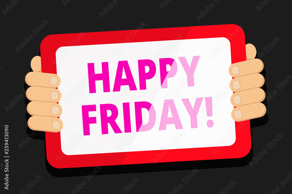 Word writing text Happy Friday. Business photo showcasing starting ...