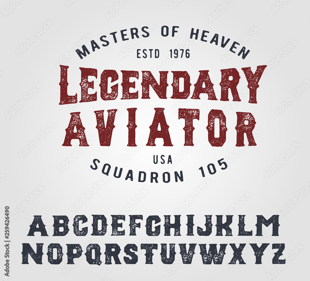 Legendary Aviator. Original serif font. Classic print. Retro badge ...
