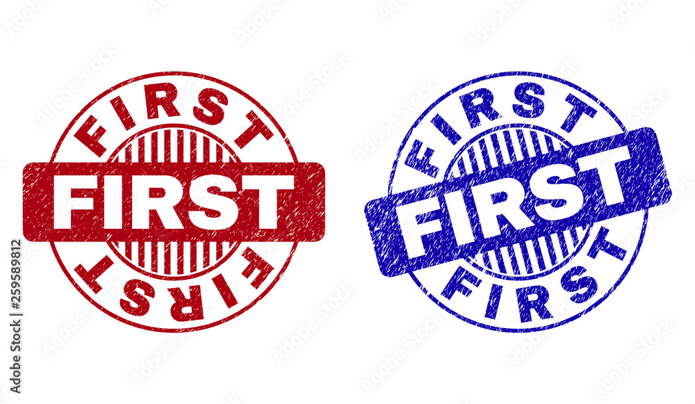 Grunge FIRST round stamp seals isolated on a white background. Round seals with grunge texture ...