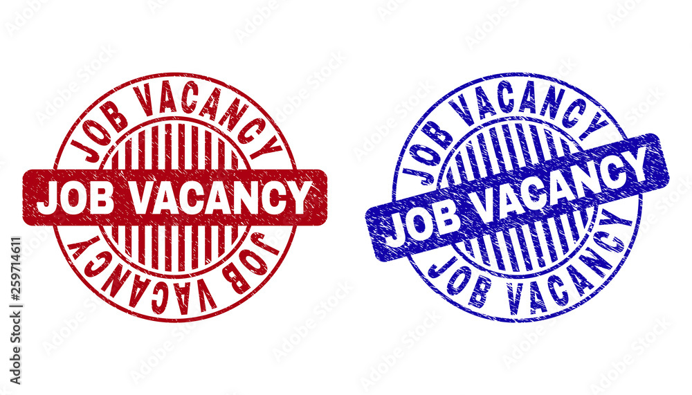 Grunge JOB VACANCY round stamp seals isolated on a white background ...