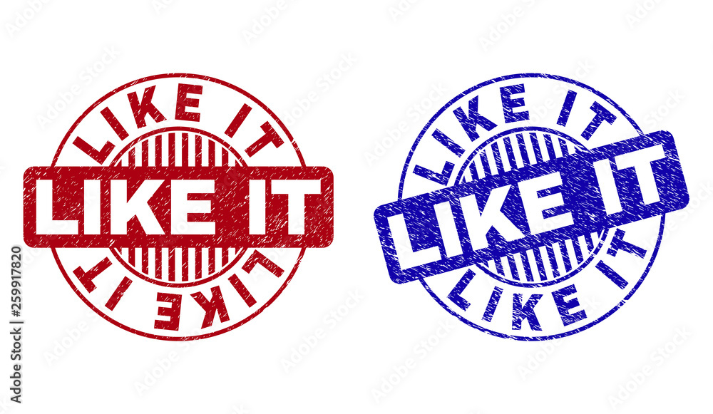 Grunge LIKE IT round stamp seals isolated on a white background. Round ...