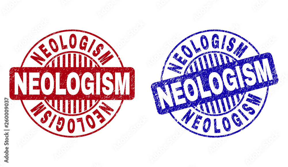 Grunge NEOLOGISM round stamp seals isolated on a white background ...