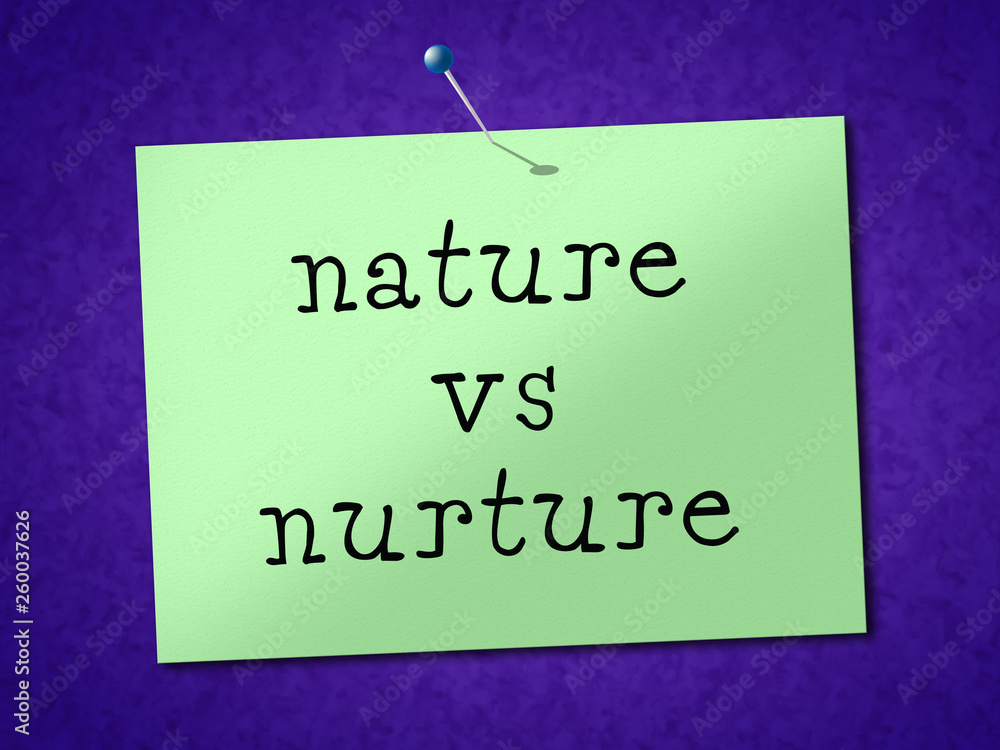 Nature Vs Nurture Words Means Theory Of Natural Intelligence Against ...