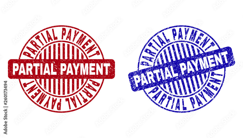Grunge PARTIAL PAYMENT round stamp seals isolated on a white background ...