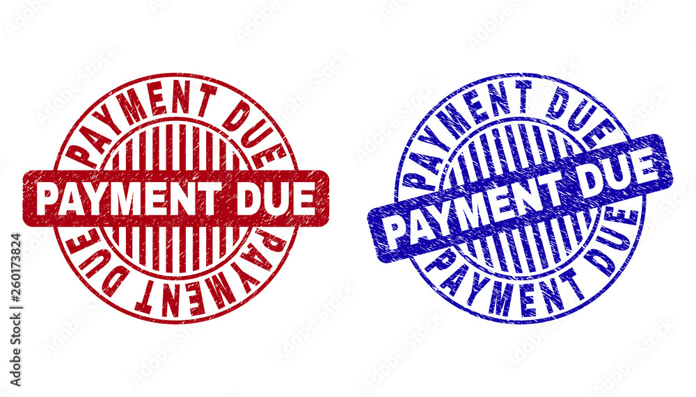 Grunge PAYMENT DUE round stamp seals isolated on a white background ...